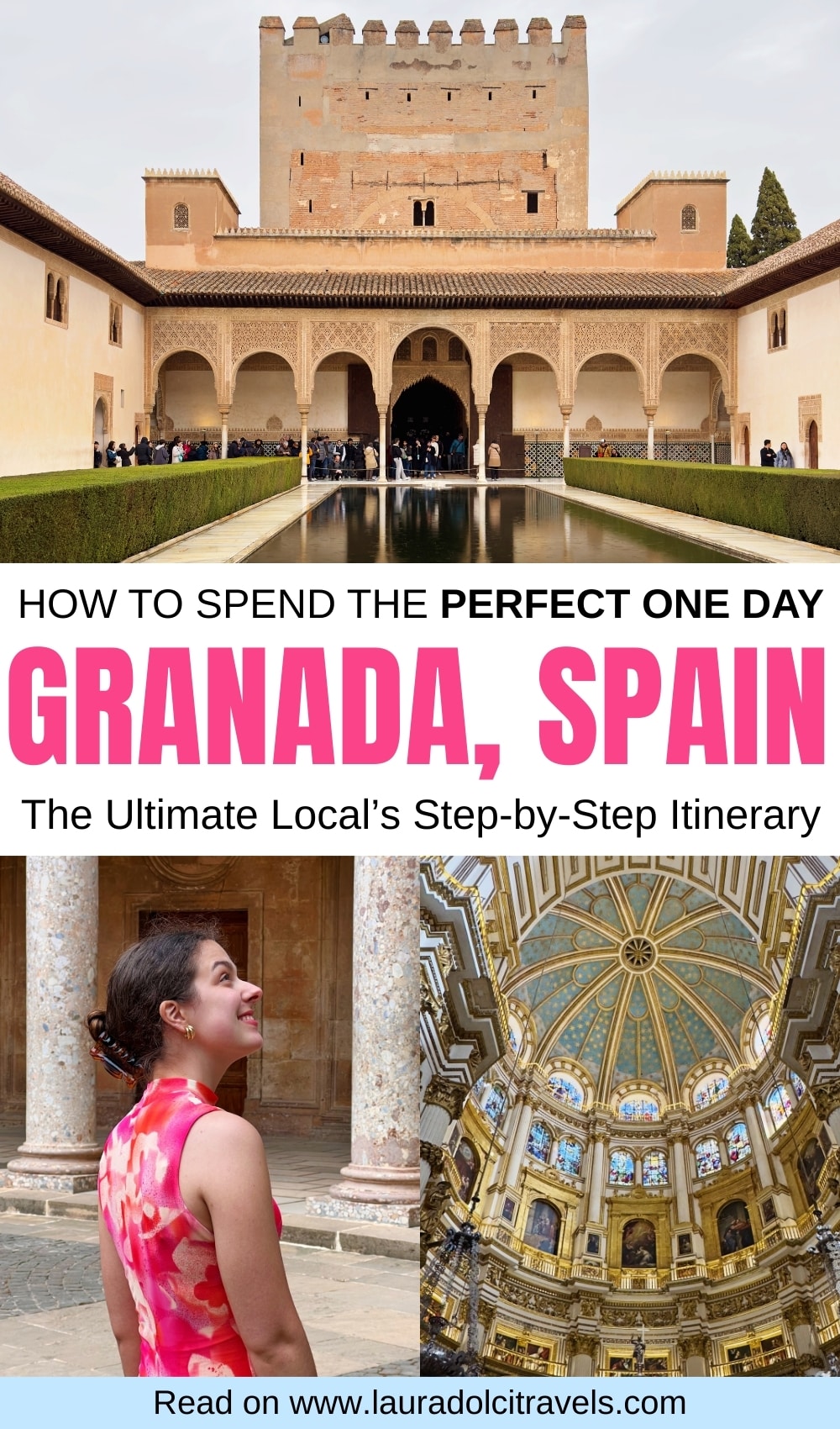One Day in Granada, Spain | Local's Ultimate Itinerary + Map